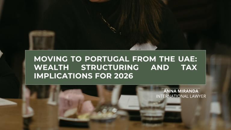 Moving to Portugal from the UAE: Wealth Structuring and Tax ...